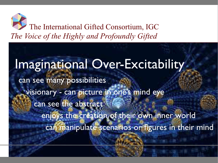 Hallmark Traits of Profound Giftedness: Overexcitabilities – The ...